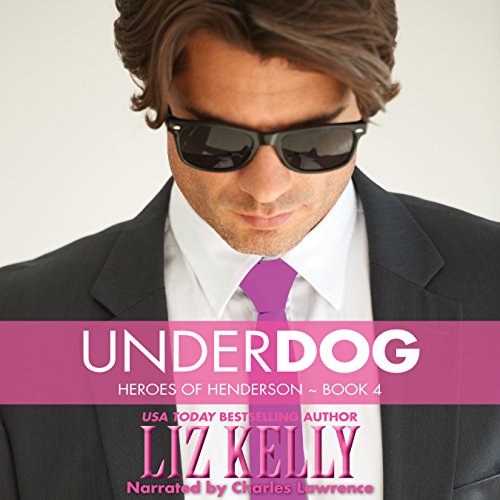 UnderDog: Heroes of Henderson, Book 4 (Audible Audio Edition): Liz ...