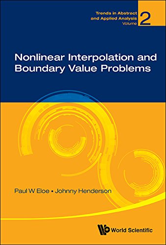 Nonlinear Interpolation And Boundary Value Problems (Trends In Abstract ...