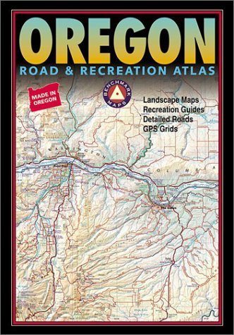 Benchmark Oregon Road & Recreation Atlas by Benchmark Maps (2004-01-01 ...