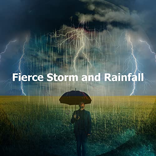 Play Fierce Storm and Rainfall by Stormy Station on Amazon Music