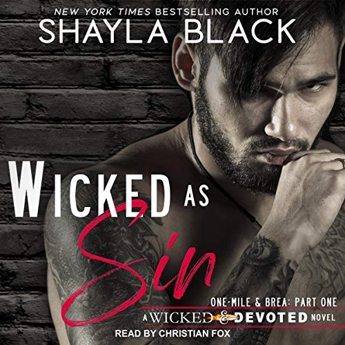 Wicked as Sin: Wicked & Devoted, Book 1 (Audio Download): Shayla Black, Christian Fox, Tantor ...