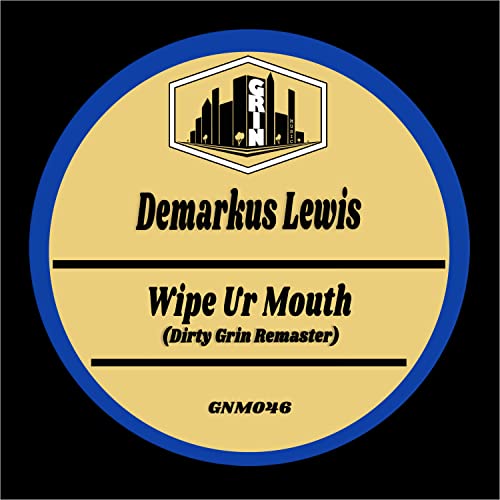 Play Wipe Ur Mouth by Demarkus Lewis on Amazon Music Unlimited