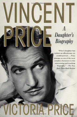 Vincent Price: A Daughter's Biography by Price, Victoria