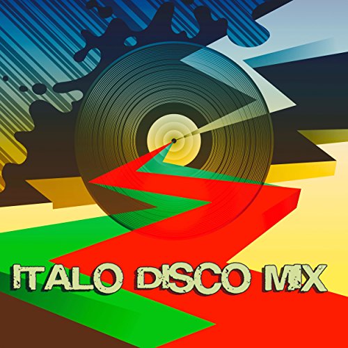 Italo Disco Mix (Original Disco Mix Tracks) by VARIOUS ARTISTS on ...