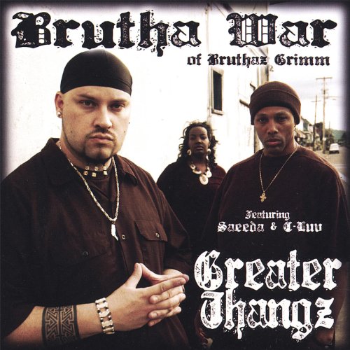 Amazon.com: Greater Thangz : Brutha War (Bruthaz Grimm): Digital Music