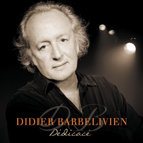 Dédicacé by Didier Barbelivien on Amazon Music - Amazon.com