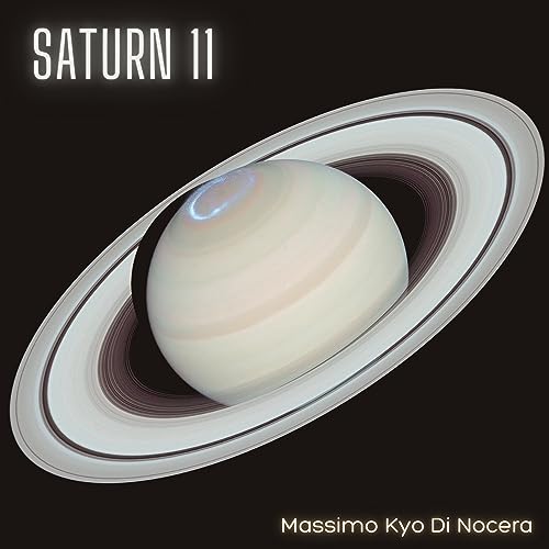 Amazon Music - Massimo Kyo Di NoceraのSaturn 11 - Amazon.co.jp