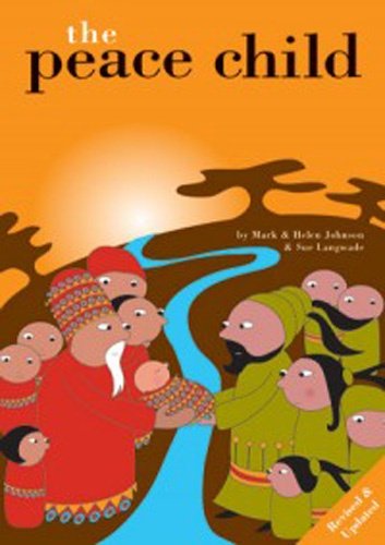 The Peace Child: Amazon.co.uk: Johnson, Mark, etc., Johnson Helen ...