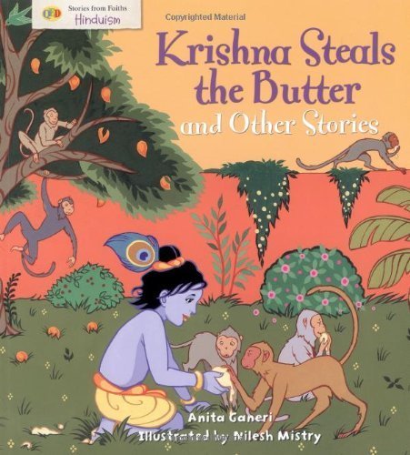Krishna Steals the Butter and Other Stories: Stories from Faith ...