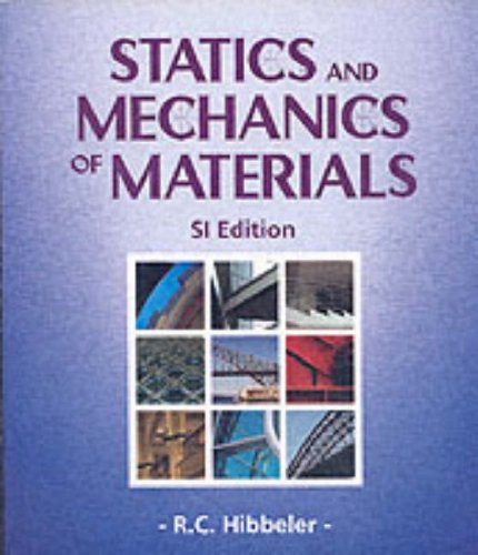 Statics & Mechanics of Materials SI: Amazon.co.uk: Hibbeler, Russell C.: 9780131290112: Books