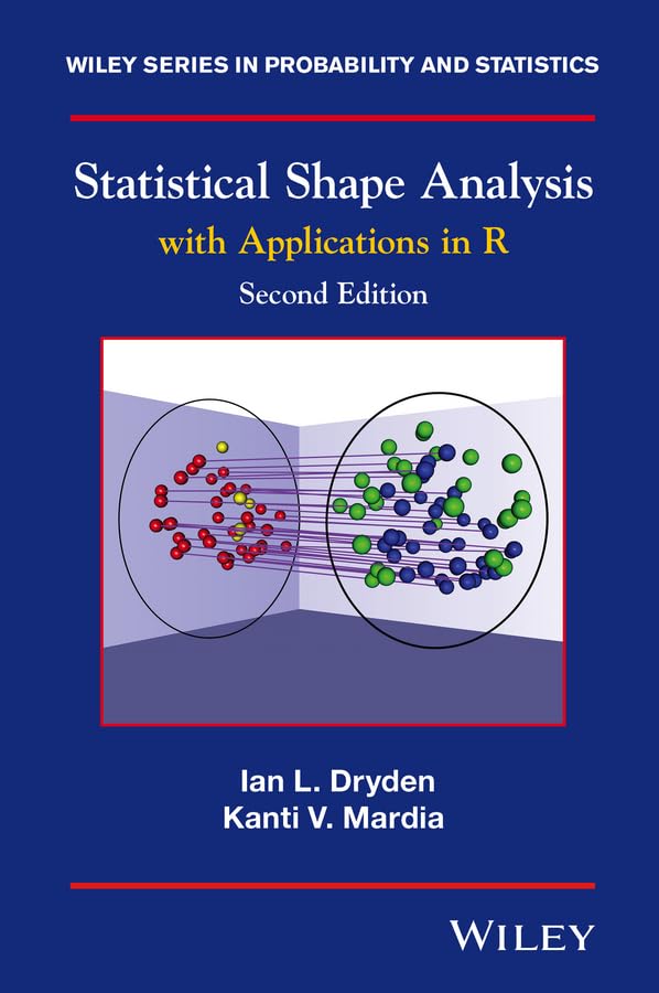 Amazon.com: Statistical Shape Analysis: With Applications in R (Wiley Series in Probability and ...
