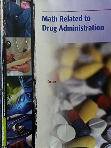 Math Related to Drug Administration: Curren: 9781285130408: Amazon.com ...