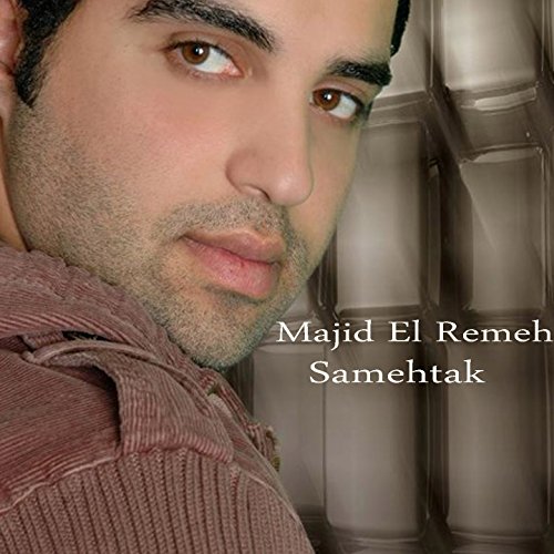 Samehtak : Majeed El Romeh: Amazon.fr: Téléchargement de Musique