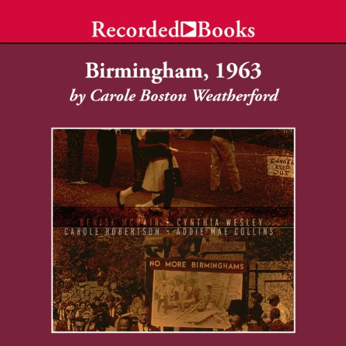 Amazon.com: Birmingham 1963 (Audible Audio Edition): Carole Weatherford ...