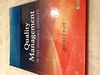 Amazon | Quality Management in the Imaging Sciences, 4e | Papp PhD RT(R ...