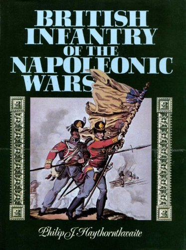 British Infantry of the Napoleonic Wars: 9780853688907: Books - Amazon.ca