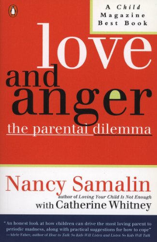 Love and Anger: The Parental Dilemma eBook : Samalin, Nancy, Whitney ...