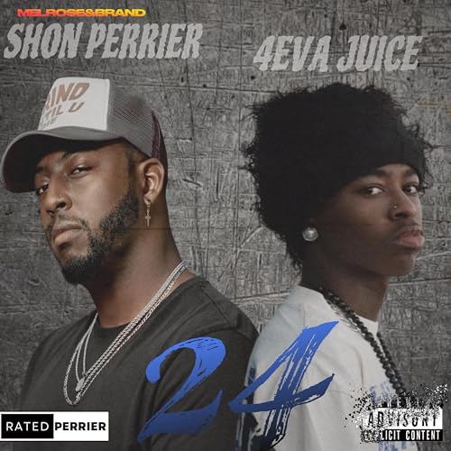 24 [Explicit] by Shon Perrier on Amazon Music - Amazon.com