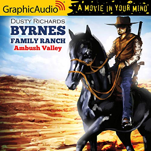 Amazon.com: Ambush Valley [Dramatized Adaptation]: Byrnes Family Ranch ...