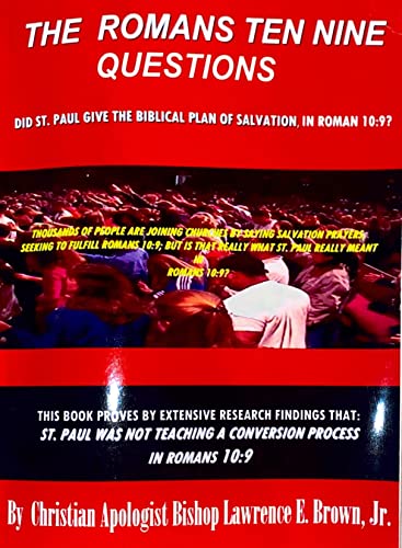 Amazon.com: The Romans Ten Nine Questions: Did St. Paul Give The ...