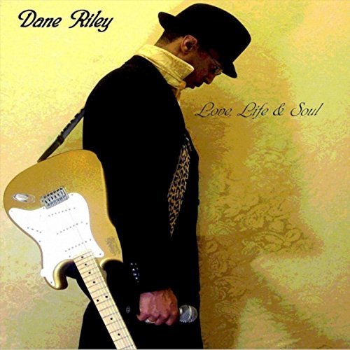 Amazon.com: Love, Life & Soul (Remastered) : Dane Riley: Digital Music