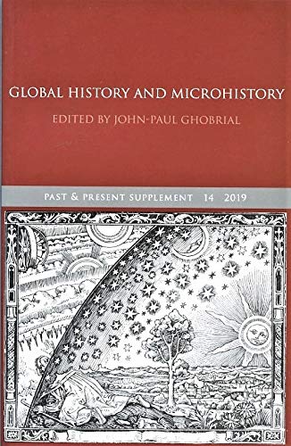 Global History and Microhistory. Past and Present Supplement 14 ...