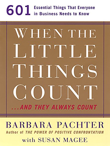 When the Little Things Count...and They Always Count: 601 Essential ...