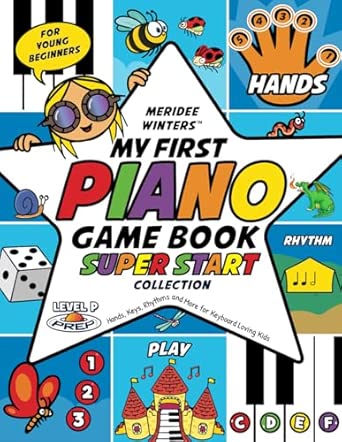Meridee Winters Super Start! My First Piano Game Book: Hands, Keys ...