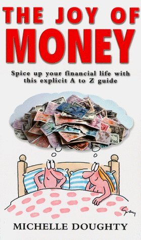 The Joy of Money: What You Really Need to Know About Finance: Doughty ...