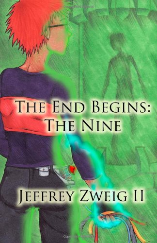 The End Begins: The Nine: Zweig II, Jeff: 9781467968560: Amazon.com: Books