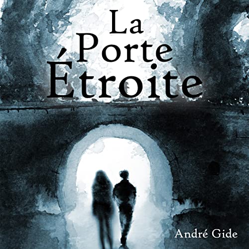 Amazon.com: La Porte étroite [Strait Is the Gate] (Audible Audio ...