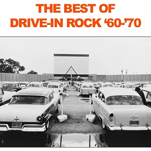 Play The Best of Drive-In Rock: '60-'70 by VARIOUS ARTISTS on Amazon Music