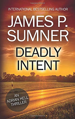 Amazon.com: Deadly Intent (Adrian Hell Series): 9781521278918: Sumner ...
