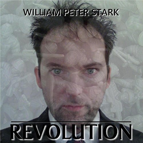 Amazon.com: Revolution : William Peter Stark: Digital Music
