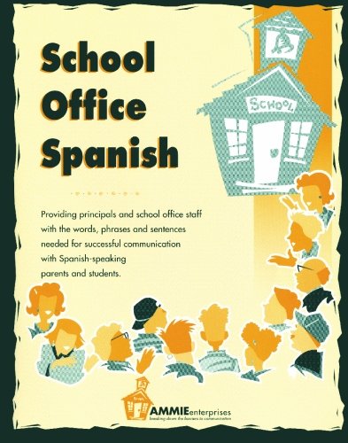 School Office Spanish: Providing school staff members with the ...
