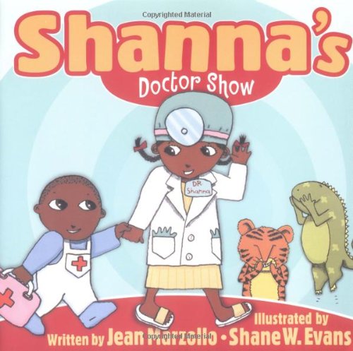 Amazon.com: Shanna's Doctor Show: 9780786817603: Marzollo, Jean, Evans ...