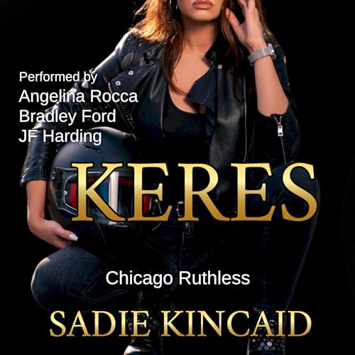 Amazon.com: Keres: Chicago Ruthless, Book 4 (Audible Audio Edition ...