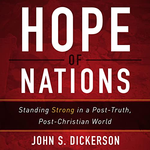 Amazon.com: Hope of Nations: Standing Strong in a Post-Truth, Post ...