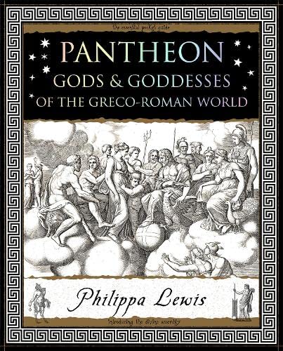 Pantheon: Gods and Goddesses of the Greco-Roman World (Wooden Books U.K ...