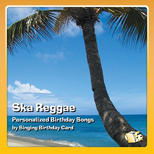 Ska Reggae Personalized Birthday Songs by Singing Birthday Card on ...