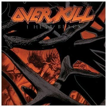 Overkill - I Hear Black Import Edition by Overkill (1993) Audio CD ...