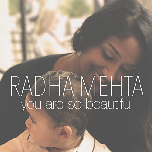 Écouter You Are so Beautiful par Radha Mehta sur Amazon Music Unlimited