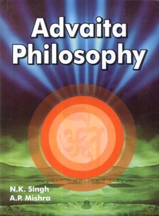 Advaita Philosophy: N.K.Singh and A.P. Mishra: 9788182203709: Amazon ...