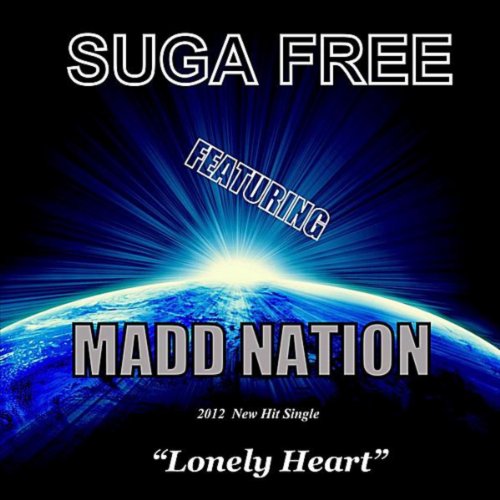 Play Lonely Heart (feat. Suga Free) by Madd Nation on Amazon Music