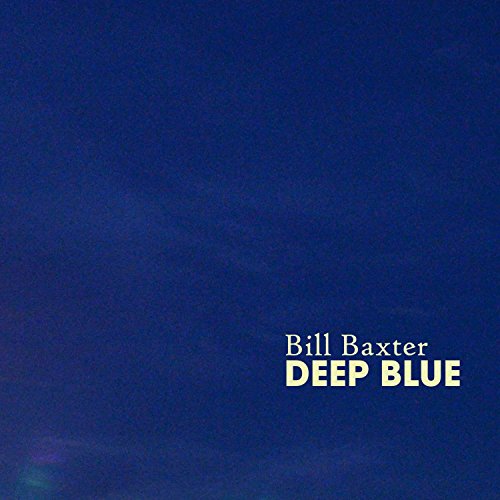 Play Deep Blue by Bill Baxter on Amazon Music