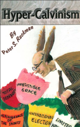 Amazon.co.jp: Hyper-Calvinism (English Edition) 電子書籍: Ruckman, Dr ...