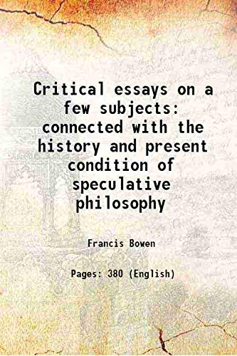 Amazon.in: Buy Critical essays on a few subjects connected with the ...