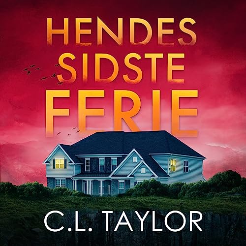 Amazon.com: Hendes sidste ferie (Audible Audio Edition): C.L. Taylor ...