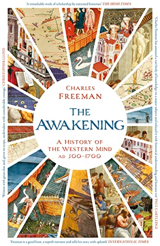 Amazon.com: The Awakening: A History of the Western Mind AD 500 - 1700 ...