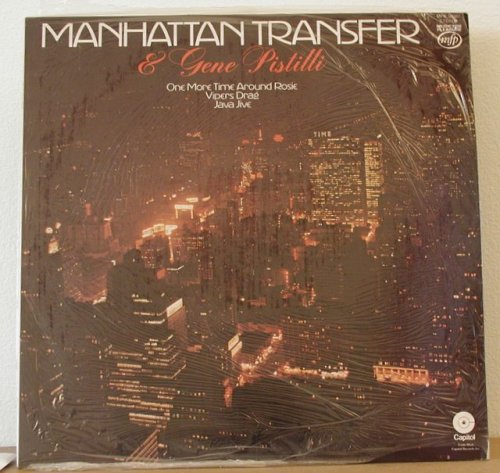 Manhattan Transfer, Gene Pistilli - Manhattan Transfer & Gene Pistilli ...
